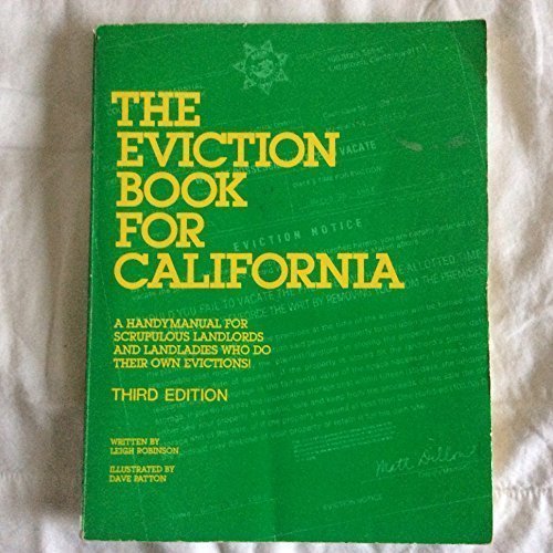 The Eviction Book for California : A Handy Manual for Scrupulous ...