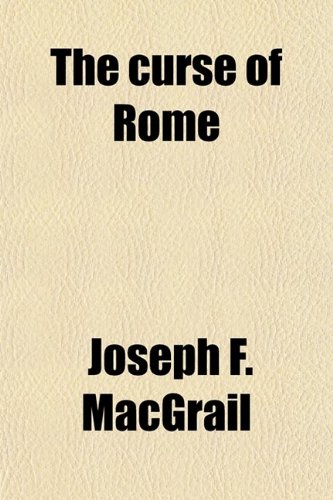 Amazon | The Curse of Rome: A Frank Confession of a Catholic Priest ...