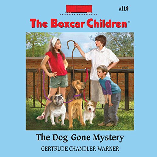 The Dog-Gone Mystery: The Boxcar Children, Book 119 (Audio Download ...