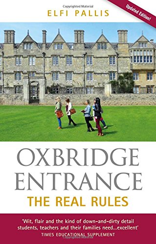 Oxbridge Entrance: The Real Rules : Pallis, Elfi: Amazon.co.uk: Books