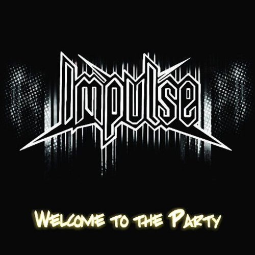 Play Welcome To The Party by Impulse on Amazon Music