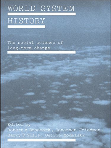 World System History: The Social Science of Long-Term Change - Kindle ...