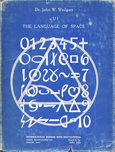 The Language of Space: Dr. John W. Weilgart: Amazon.com: Books