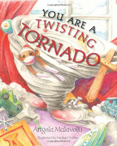 You Are a Twisting Tornado : Angela Malavolti, Michael Stiffler: Amazon ...