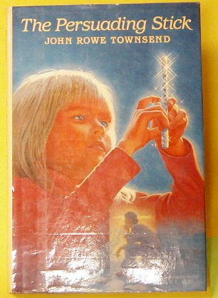 The PERSUADING STICK.: John Rowe Townsend: Amazon.com: Books