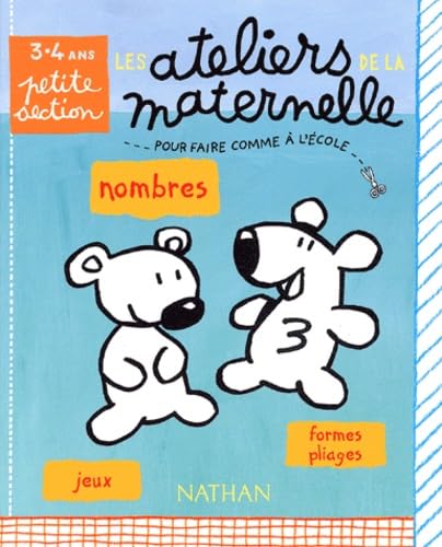 Les ateliers de la maternelle ps 3 4 ans nombres jeux formes pliages ...