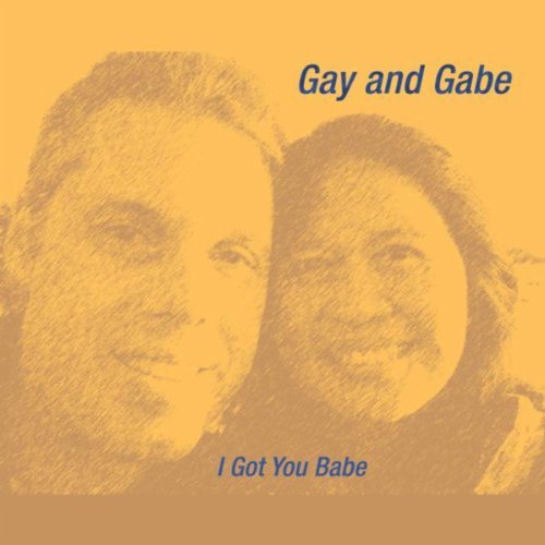Play I Got You Babe by Gay and Gabe on Amazon Music