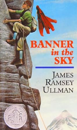 Banner in the Sky: James Ramsey Ullman: 9781435200722: Amazon.com: Books