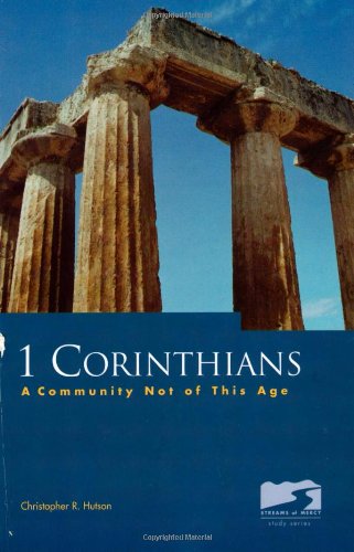 Streams of Mercy: 1 Corinthians: Christopher R. Hutson: 9780891122418 ...