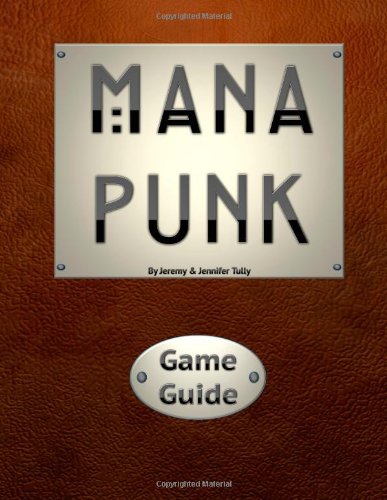 Mana Punk: Game Guide: Jeremy Tully: 9781257775538: Amazon.com: Books