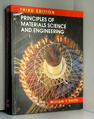 Principles of Materials Science and Engineering: William F. Smith ...