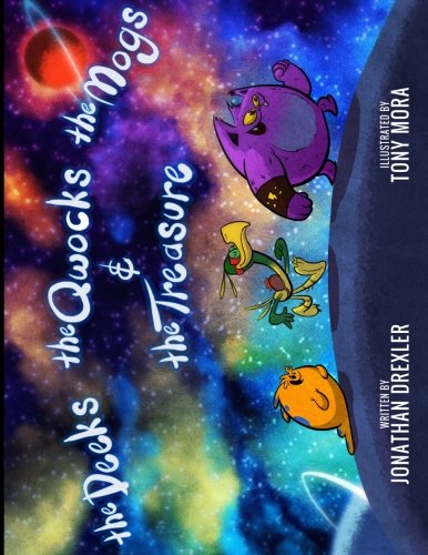 The Deeks, the Qwocks, the Mogs and the Treasure: Drexler, Jonathan ...