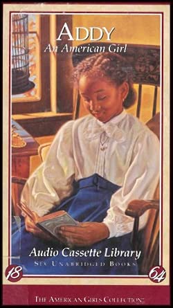 Addy- An American Girl [SIX UNABRIDGED AUDIO CASSETTE BOOKS] (An ...