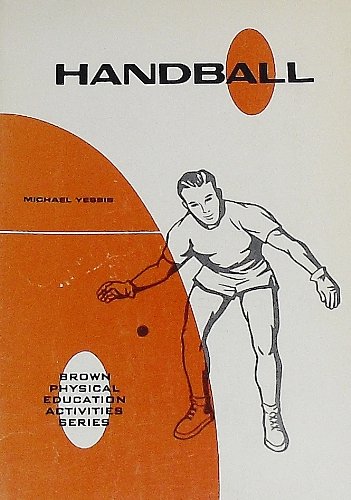 Handball.: Michael Yessis: 9780697070166: Amazon.com: Books