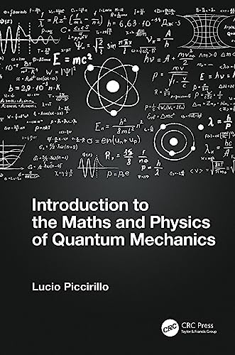 Snapklik.com : Introduction To The Maths And Physics Of Quantum Mechanics