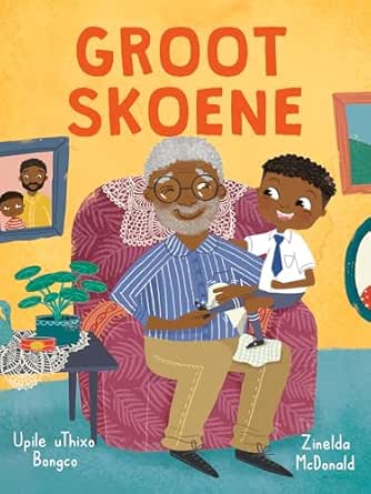 Groot skoene (Afrikaans Edition) eBook : Bongco, Upile uThixo, McDonald ...