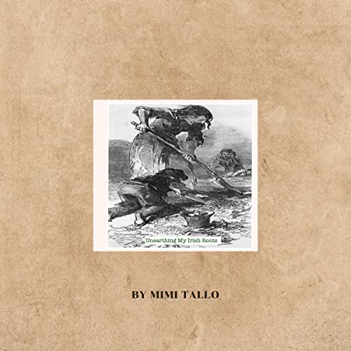 Amazon.com: Unearthing My Irish Roots (Audible Audio Edition): Mimi ...