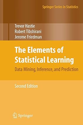 Amazon.com: The Elements of Statistical Learning: Data Mining, Inference, and Prediction, Second ...