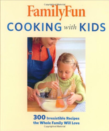 FamilyFun Cooking with Kids: Cook, Deanna F.: 9781423100867: Amazon.com ...