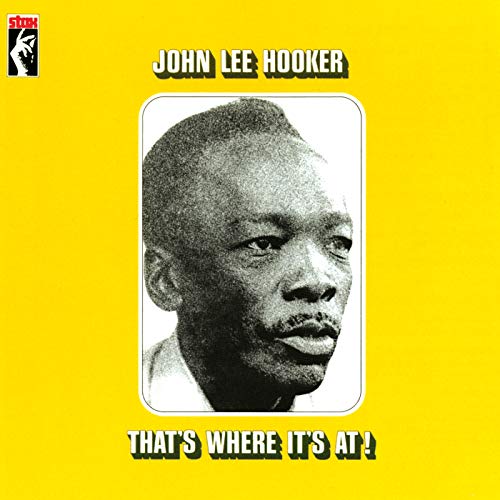 Play That's Where It's At! by John Lee Hooker on Amazon Music