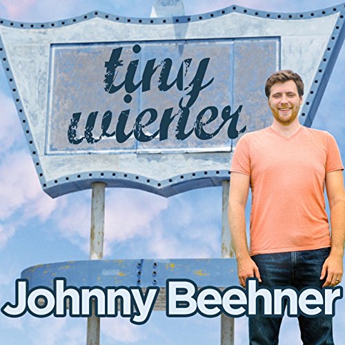 Amazon.com: Tiny Wiener : Johnny Beehner: Digital Music