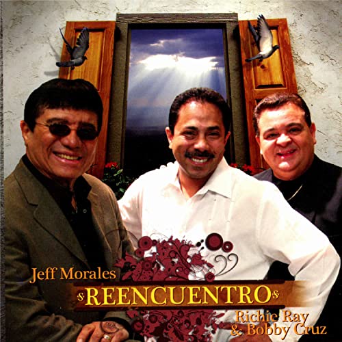 Amazon.com: Reencuentro : Jeff Morales, Richie Ray and Bobby Cruz ...