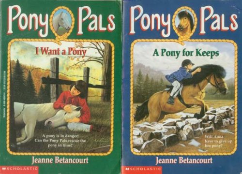 Eight Ponies: (#1) I Want a Pony, (#2) A Pony for Keeps, (#3) A Pony in ...