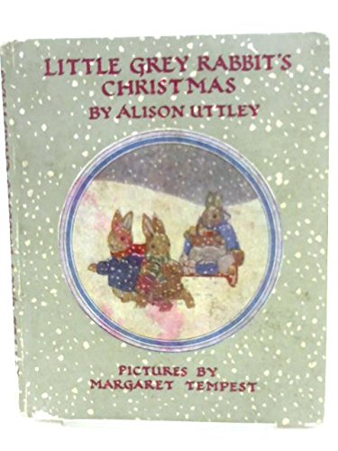 Little Grey Rabbit's Christmas: Uttley, A.: 9780001941069: Amazon.com ...