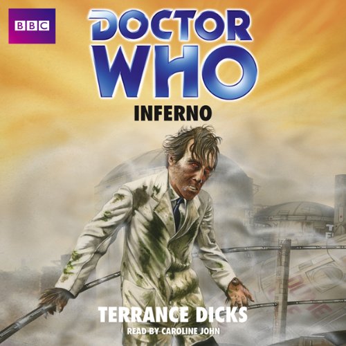Doctor Who: Inferno (Audio Download): Terrance Dicks, Caroline John ...