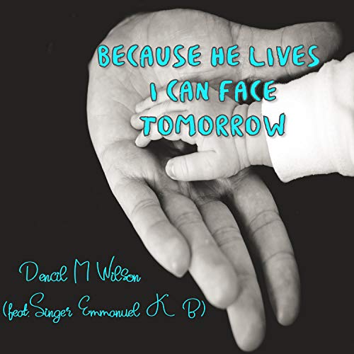 Amazon.co.jp: Because He Lives I Can Face Tomorrow (feat. Singer ...
