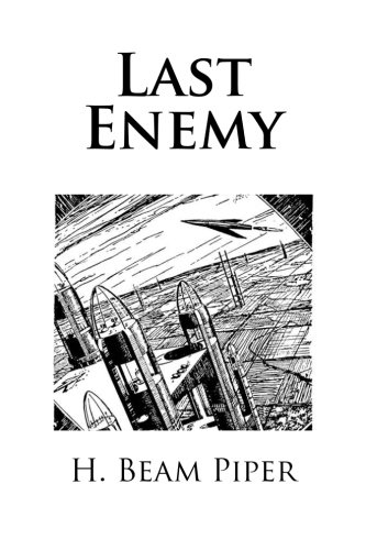Last Enemy: Piper, H. Beam: 9781483992792: Amazon.com: Books