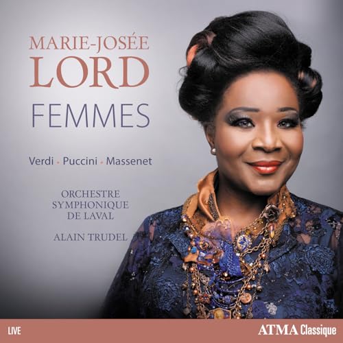 Femmes: Verdi Puccini Massenet by Alain Trudel & Orchestre symphonique ...