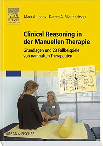 Clinical Reasoning in der Manuellen Therapie: Grundlagen und 23 ...