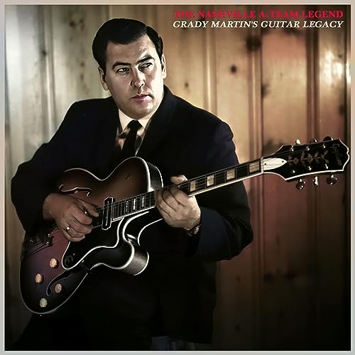 Play The Nashville A-Team Legend - Grady Martin's Guitar Legacy by ...