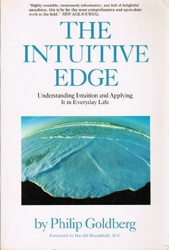 The Intuitive Edge: Goldberg, Philip: 9780874773446: Amazon.com: Books