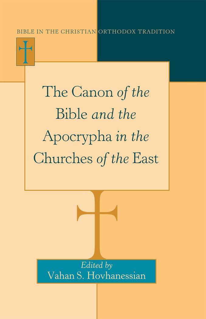 The Canon of the Bible and the Apocrypha in the Churches of the East ...