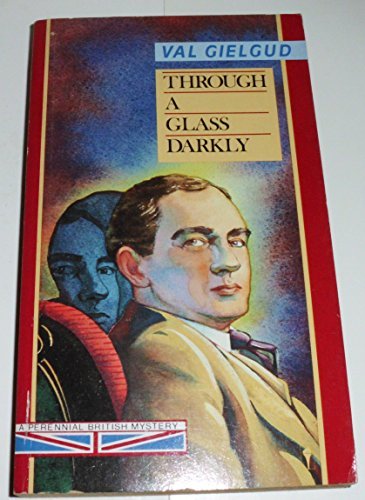 Through a Glass Darkly (Perennial Mystery Library) by Val Henry Gielgud ...