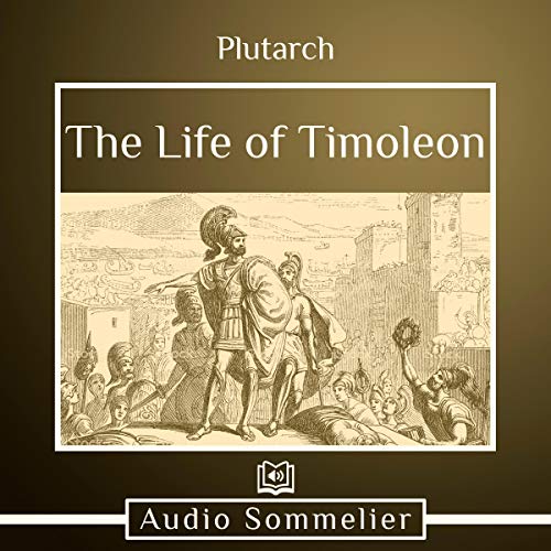 The Life of Timoleon (Audio Download): Bernadotte Perrin - translator ...