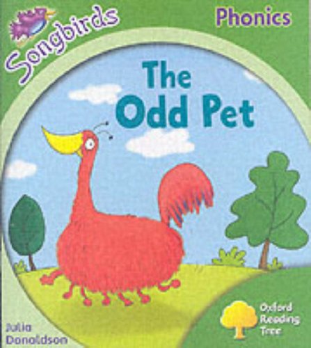 Oxford Reading Tree: Stage 2: Songbirds: the Odd Pet: Donaldson, Julia ...