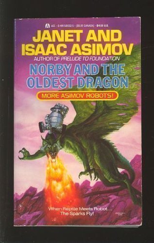 Norby and the Oldest Dragon: Amazon.co.uk: Asimov, Janet, Asimov, Isaac ...