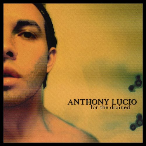 Amazon.com: For the Drained : Anthony Lucio: Digital Music