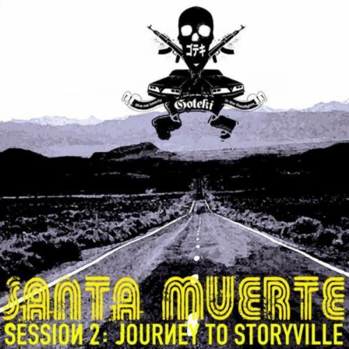 Amazon MusicでGotekiのSanta Muerte Session 2: Journey to Storyvilleを再生する
