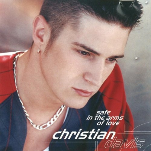 Davis, Christian - Safe in the Arms of Love / Body Rockin Time - Amazon ...