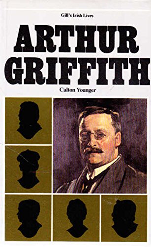 Arthur Griffiths (Irish Lives): Younger, Calton: 9780717110117: Amazon ...