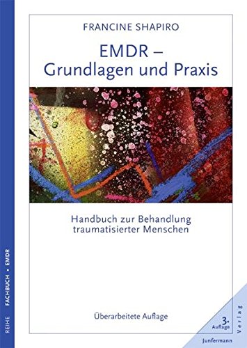 Amazon.com: EMDR - Grundlagen und Praxis: Handbuch zur Behandlung ...