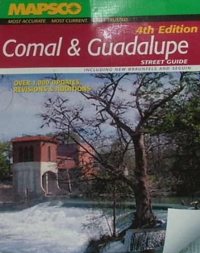 Mapsco Comal & Guadalupe Street Guide: Including New Braunfels and ...