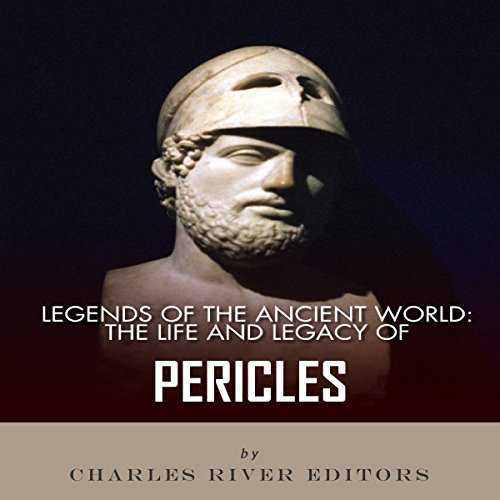 Legends of the Ancient World: The Life and Legacy of Pericles (Audible ...