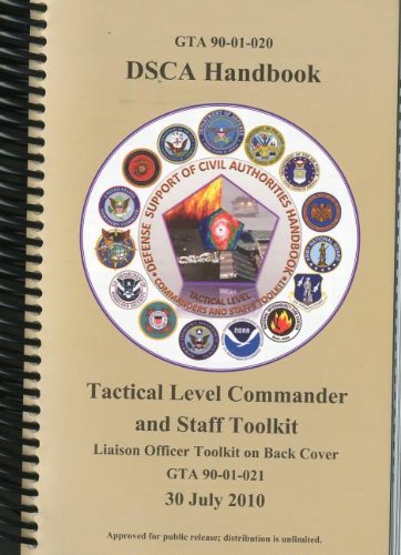 DSCA Handbook, Defense Support of Civil Authorities Handbook: Tactical ...