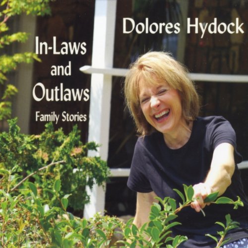Amazon.com: In-Laws and Outlaws: Family Stories : Dolores Hydock ...