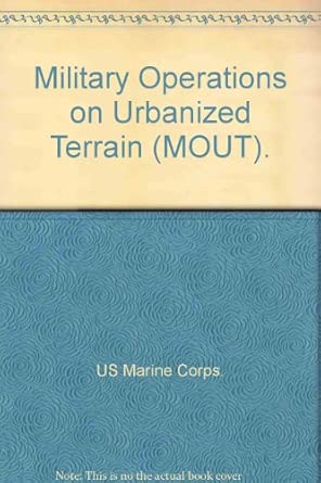 Military Operations on Urbanized Terrain (MOUT).: US Marine Corps ...
